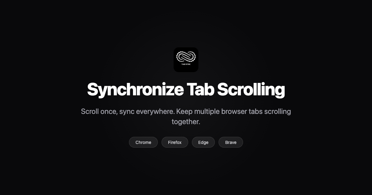 Synchronize Tab Scrolling — Scroll once, sync everywhere